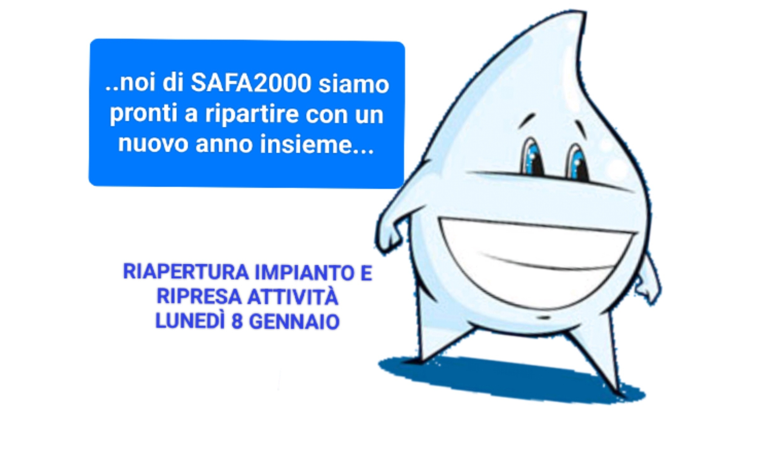 Ripresa attività post vacanze natalizie lunedì 8 gennaio – SAFA2000